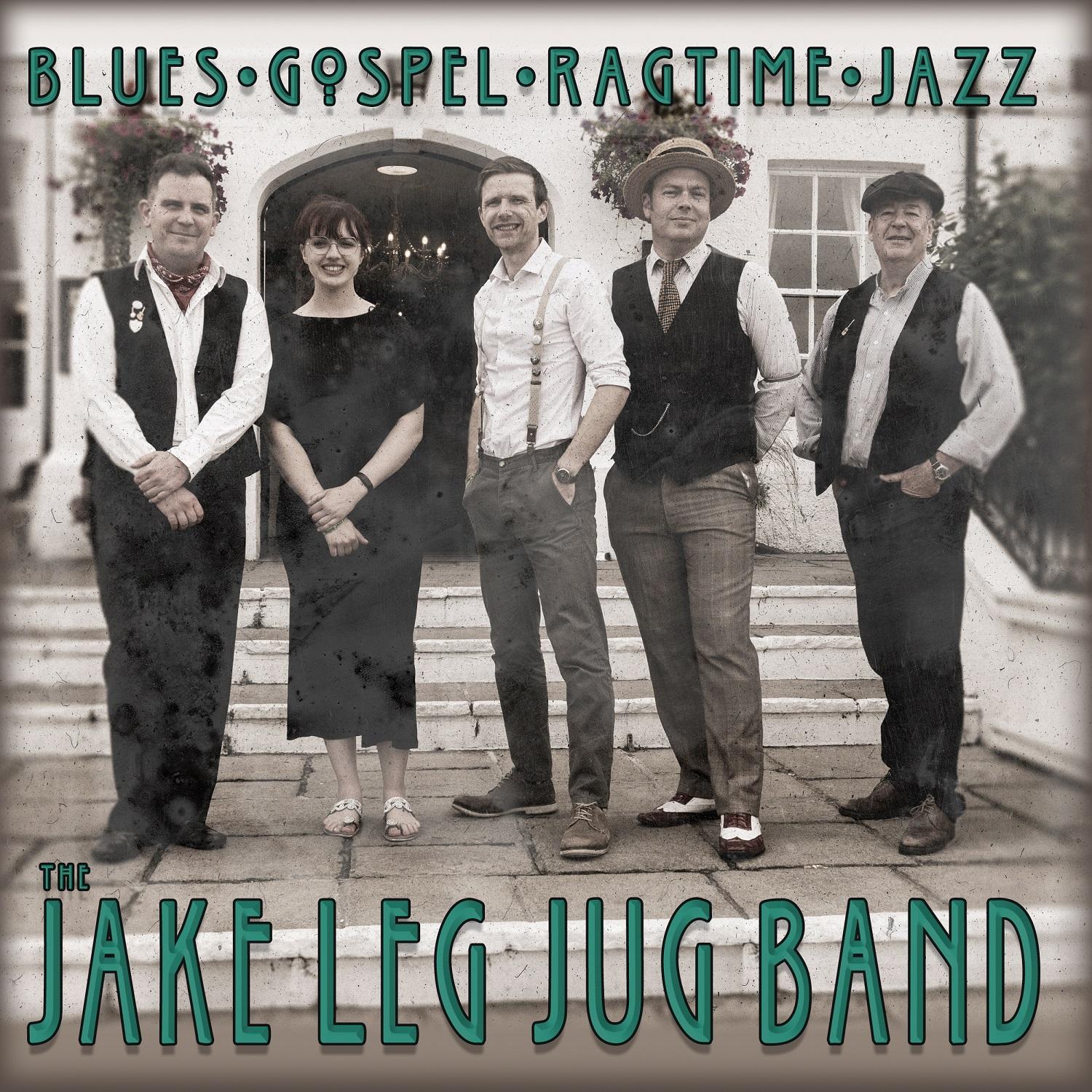 The Jake Leg Jug Band: The Authentic Sounds of 1920s and 30s America ...